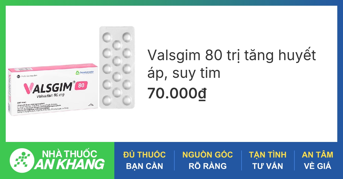 Valsgim 80 trị tăng huyết áp, suy tim (2 vỉ x 14 viên) - 10/2024 ...
