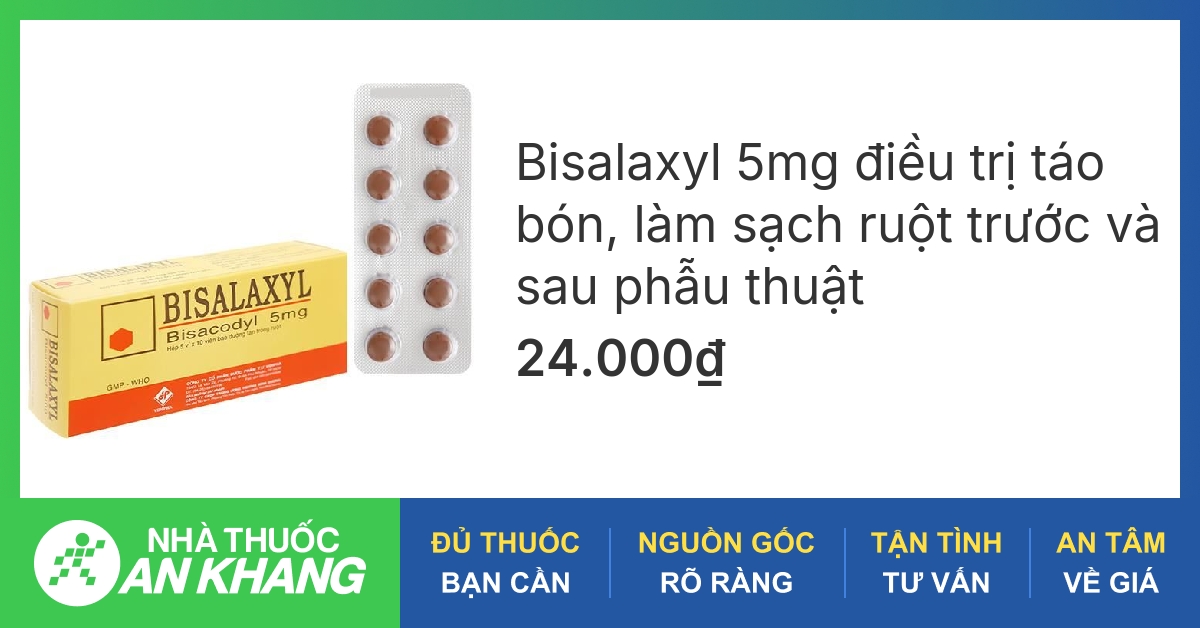 Bisalaxyl 5mg điều trị táo bón, làm sạch ruột trước và sau phẫu thuật ...