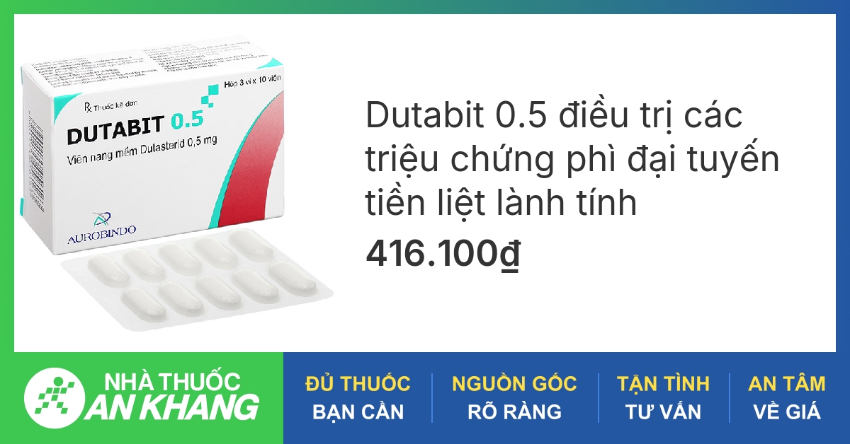 Dutabit 0.5 điều trị các triệu chứng phì đại tuyến tiền liệt lành tính ...