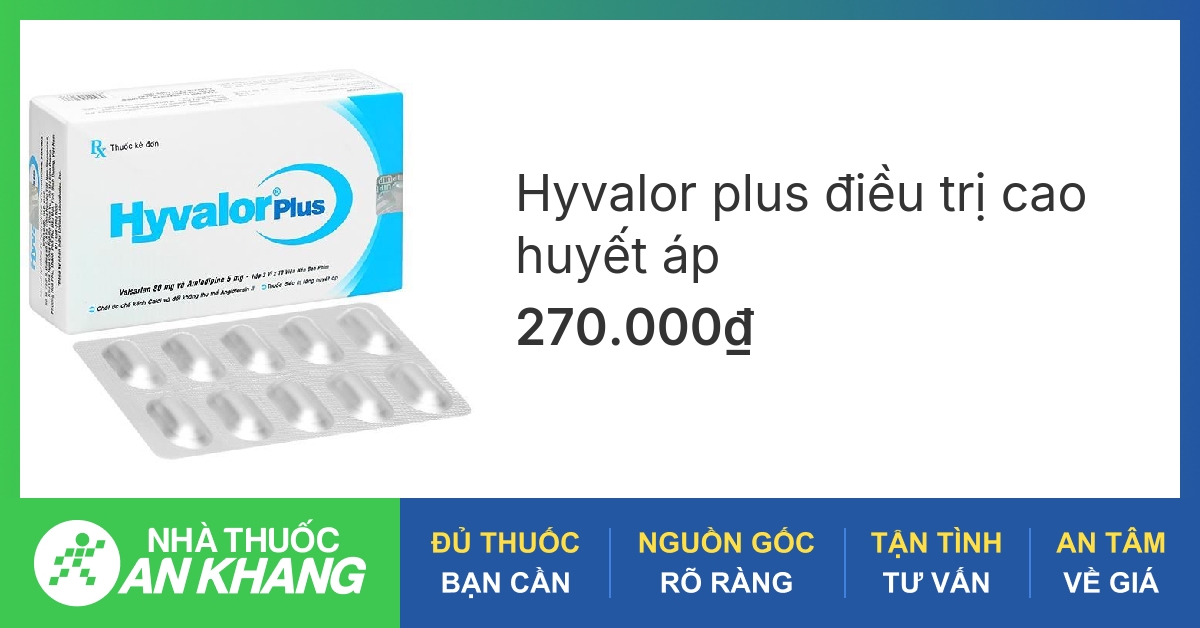 Hyvalor plus điều trị cao huyết áp (3 vỉ x 10 viên) - 03/2025 ...