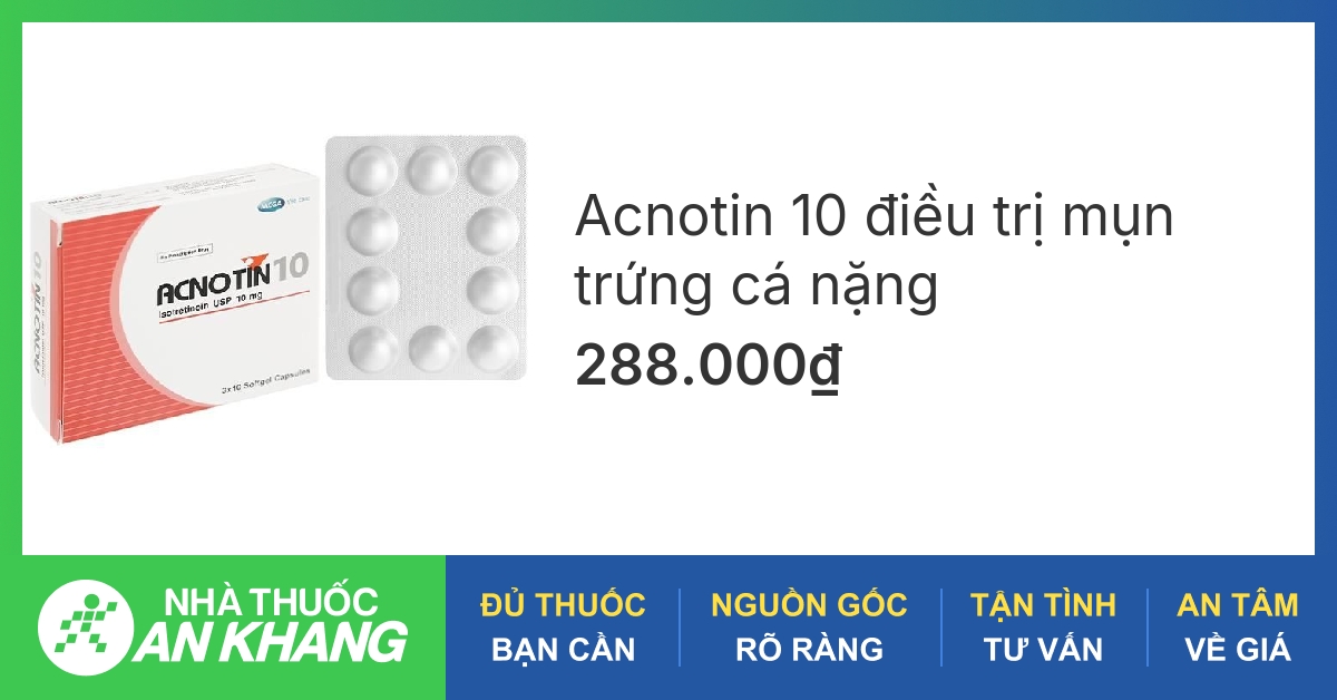 Acnotin 10 trị mụn trứng cá nặng (3 vỉ x 10 viên) - 05/2024 ...