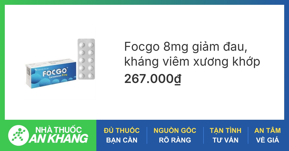 Focgo 8mg giảm đau, kháng viêm xương khớp (3 vỉ x 10 viên) - 09/2024 ...