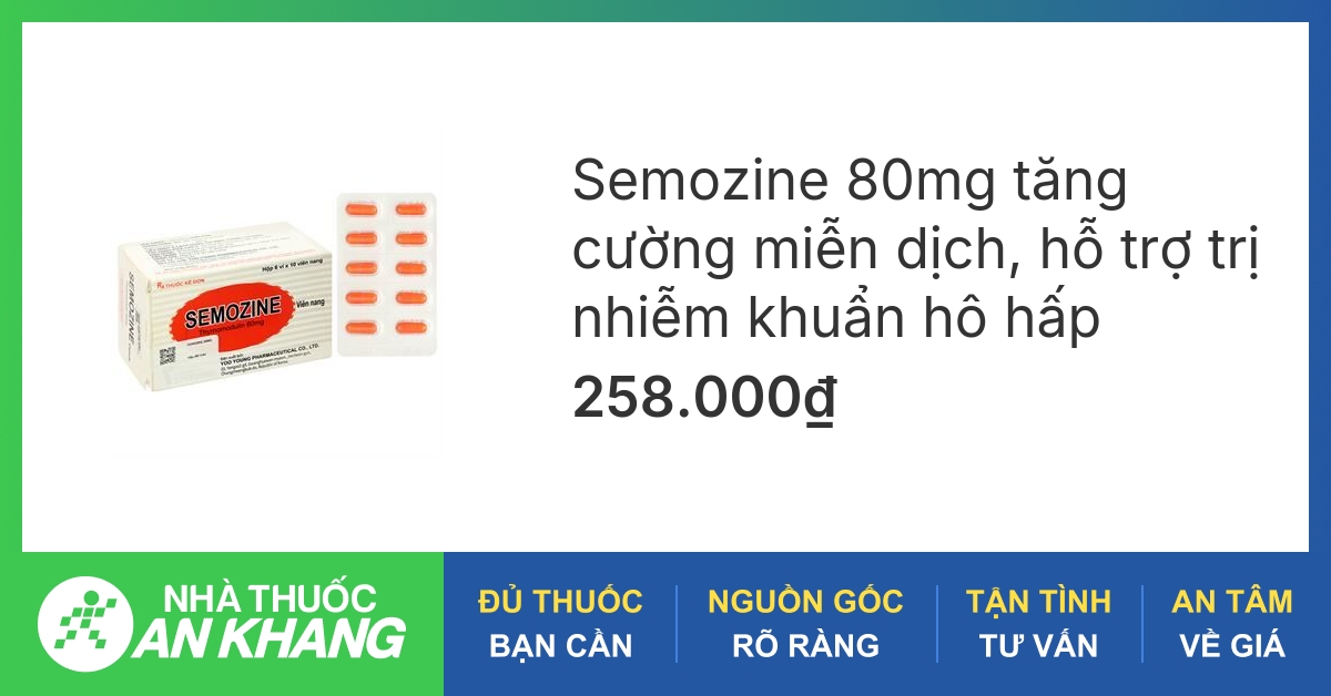 Thuốc Semozine 80mg tăng cường miễn dịch, hỗ trợ trị nhiễm khuẩn hô hấp ...