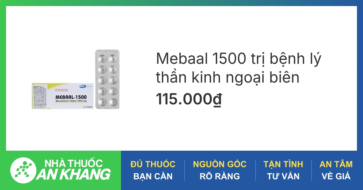 Mebaal 1500 trị bệnh lý thần kinh ngoại biên (3 vỉ x 10 viên) - 04/2024 ...