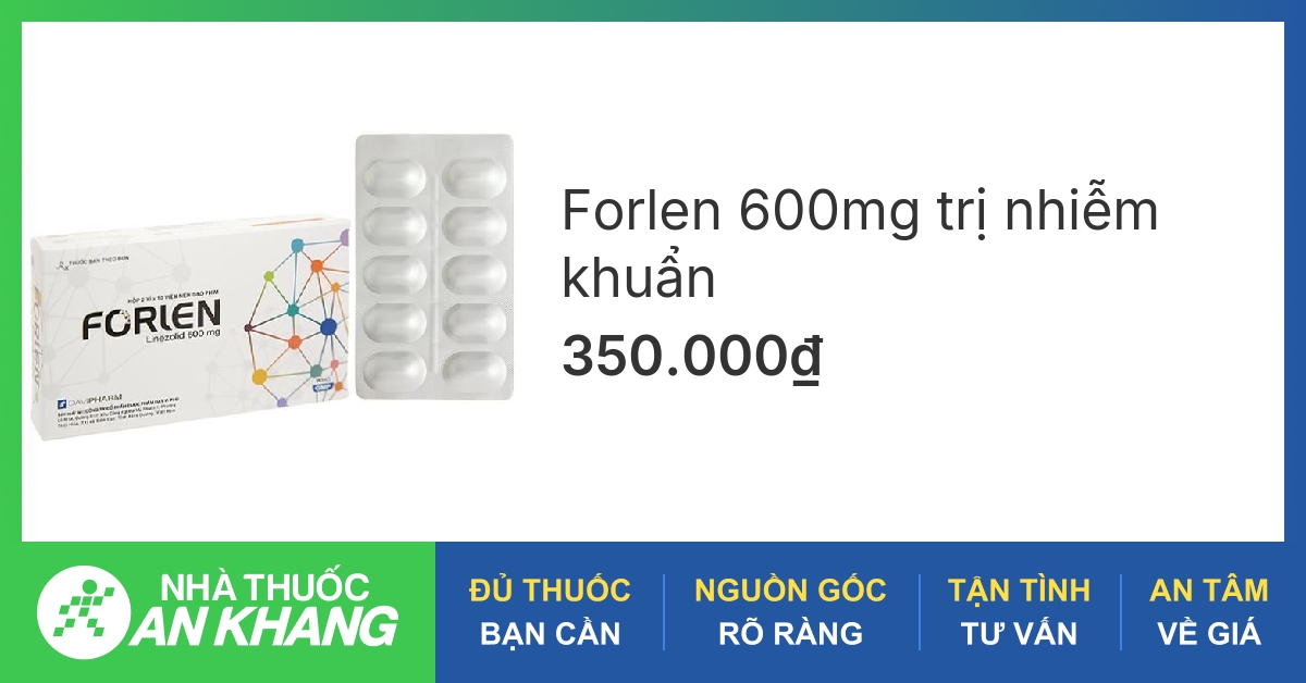 Forlen 600mg trị nhiễm khuẩn (2 vỉ x 10 viên) - 04/2024 ...