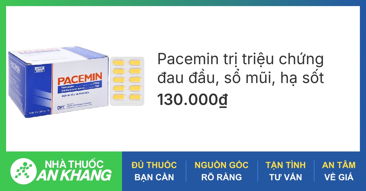 Thuốc Pacemin điều trị cảm cúm, hắt hơi, sổ mũi - 02/2025 ...
