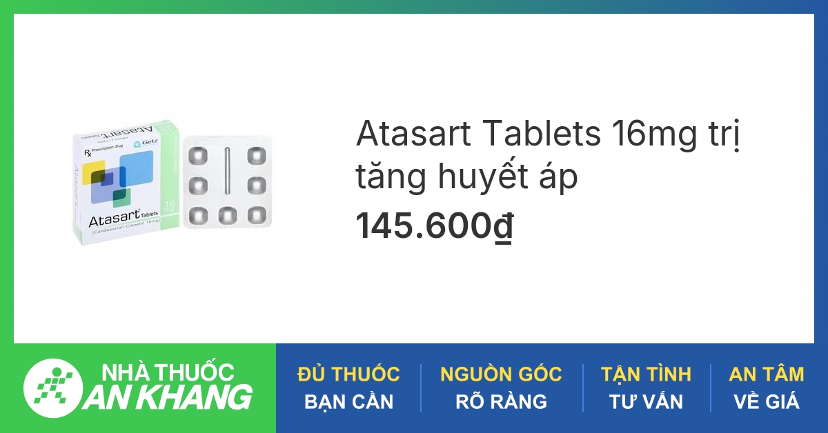 Atasart Tablets 16mg trị tăng huyết áp (4 vỉ x 7 viên) - 04/2024 ...