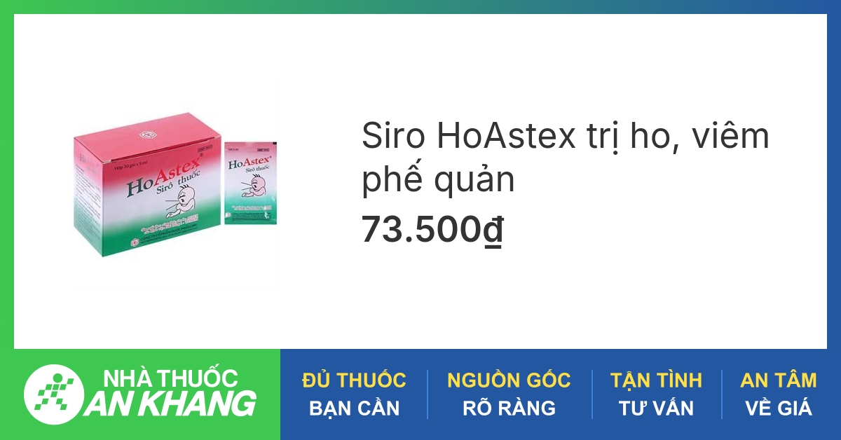 Siro HoAstex trị ho, viêm phế quản (30 gói x 5ml) - 09/2024 ...