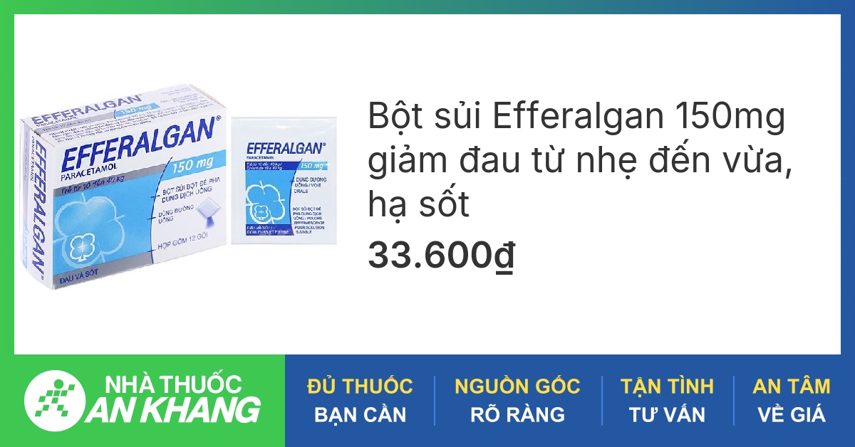 Tìm hiểu efferalgan 150mg là thuốc gì