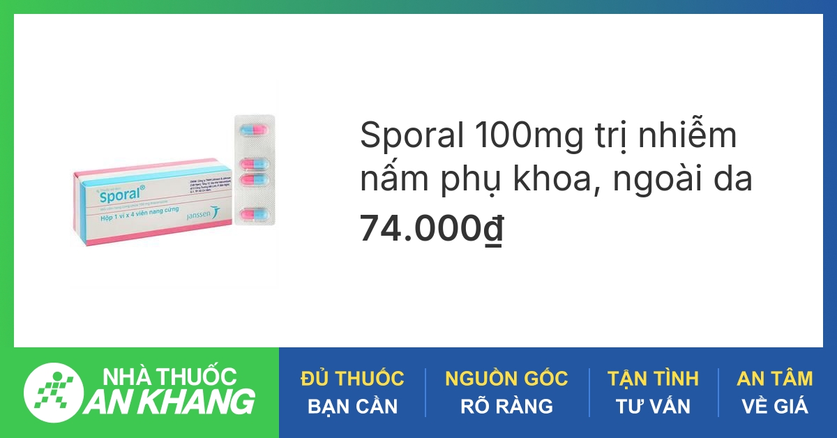Thuốc Sporal 100mg trị nhiễm nấm phụ khoa, nấm da - 08/2025 ...