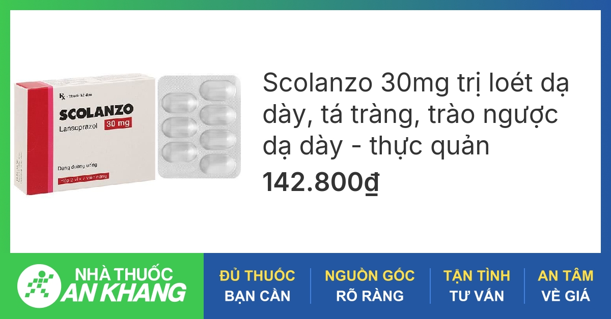Thuốc Scolanzo 30mg trị loét dạ dày, tá tràng, trào ngược dạ dày - 03/ ...