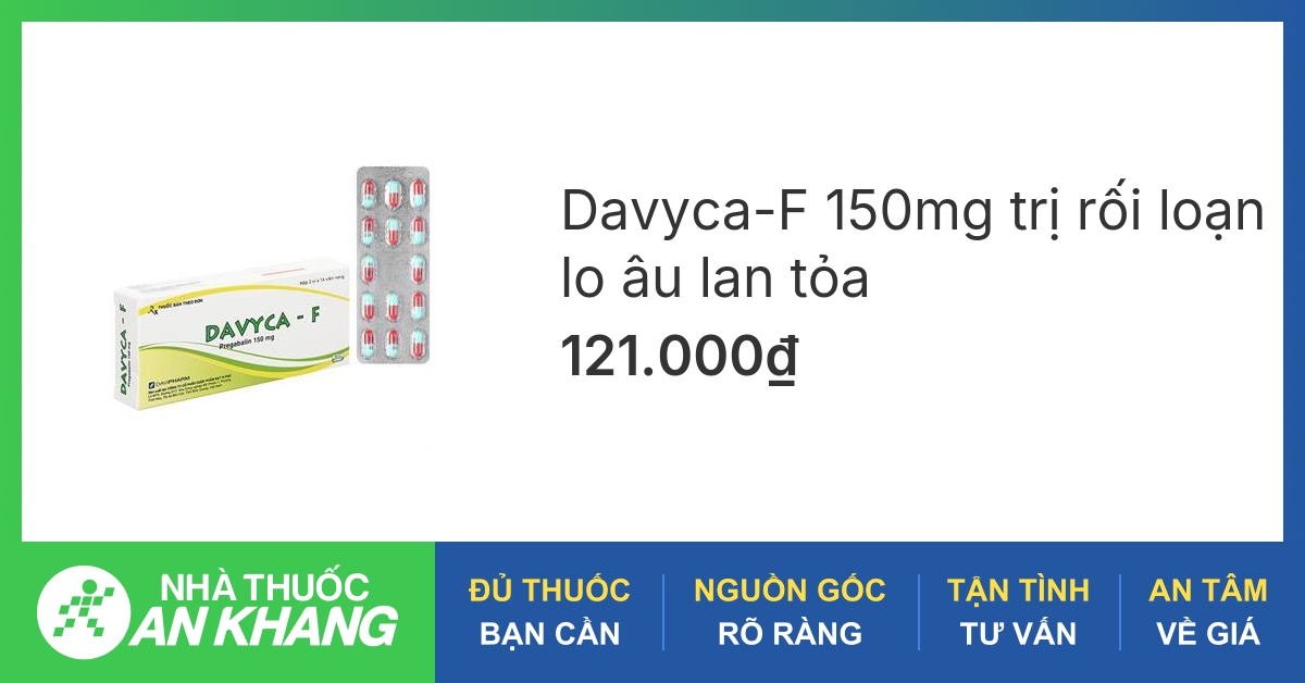 Davyca-F 150mg trị rối loạn lo âu lan tỏa (2 vỉ x 14 viên) - 10/2024 ...