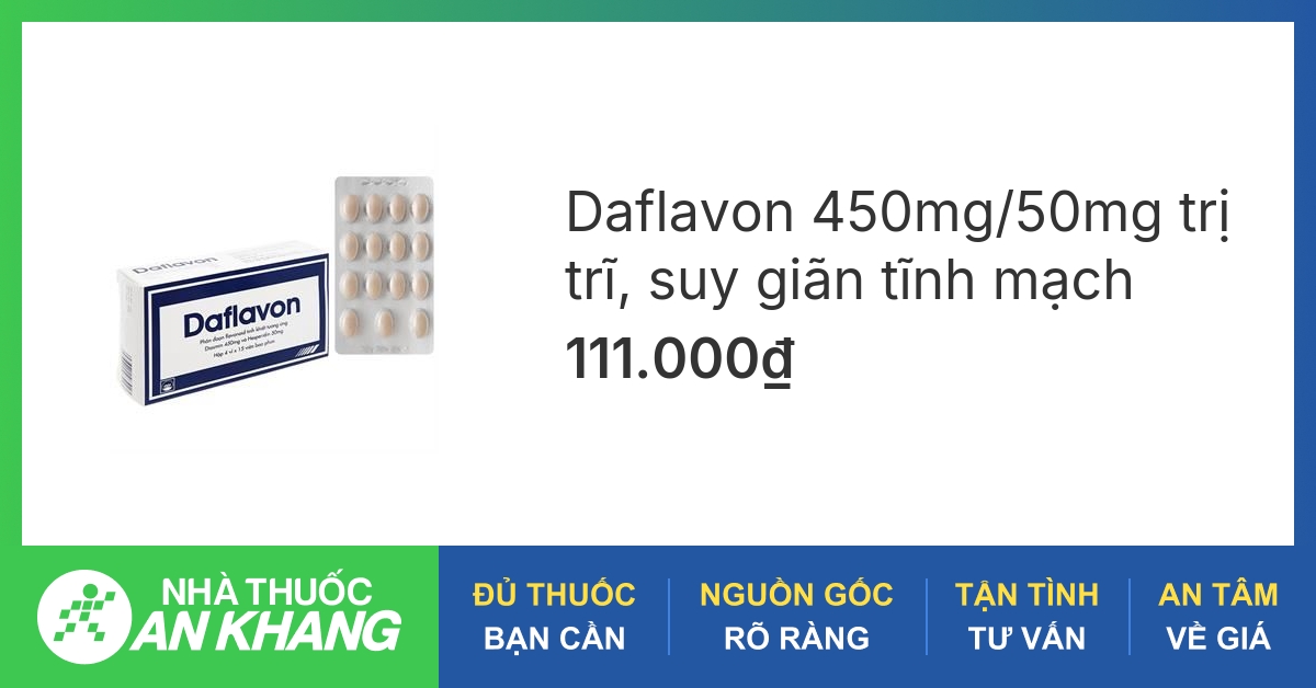 Thuốc Daflavon 450mg/50mg trị trĩ, suy giãn tĩnh mạch - 05/2024 ...