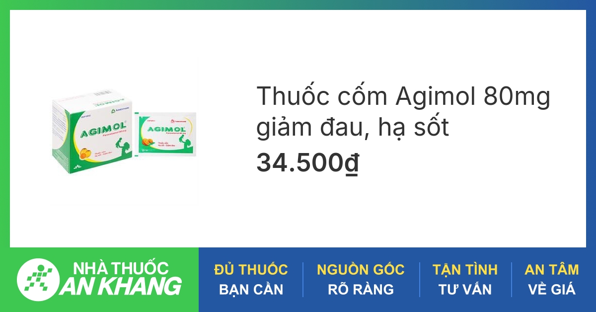 Thuốc cốm Agimol 80mg giảm đau, hạ sốt (30 gói x 1g) - 03/2026 ...