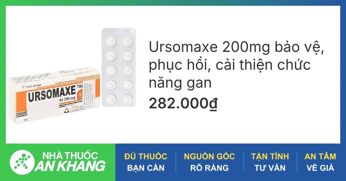 Thuốc Ursomaxe 200mg điều trị gan ứ mật, sỏi mật - 08/2025 ...