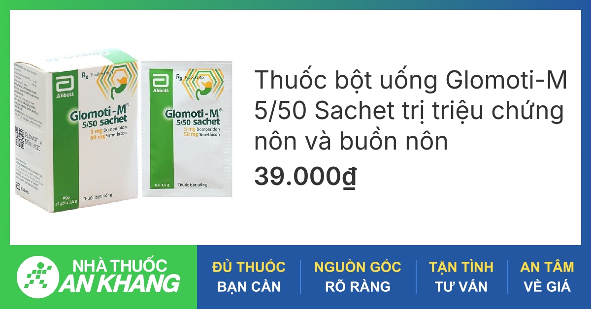 Thuốc Glomoti-M 5/50 Sachet trị triệu chứng nôn và buồn nôn - 03/2026 ...