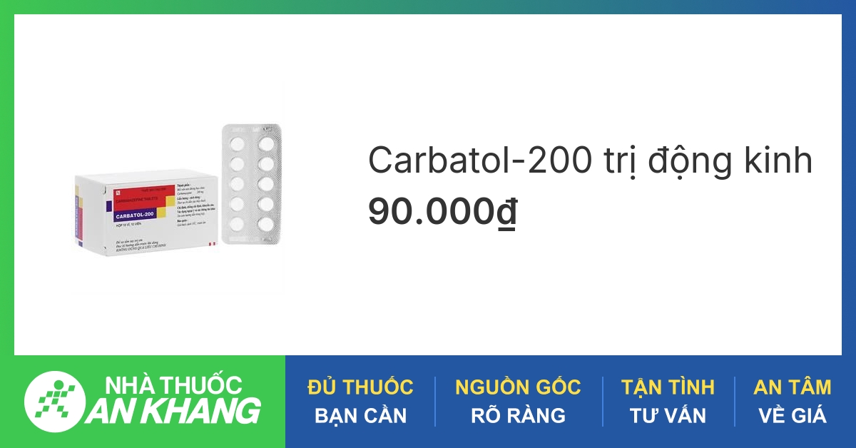 Thuốc Carbatol-200 điều trị bệnh động kinh - 02/2026 | nhathuocankhang.com