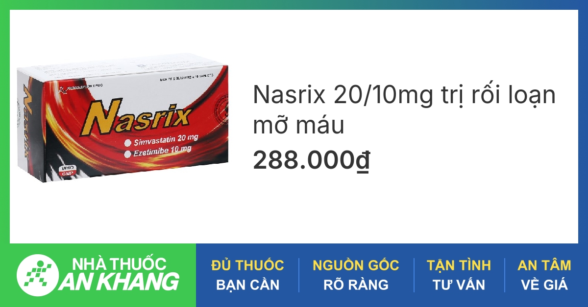 Nasrix 20/10mg trị rối loạn mỡ máu (6 vỉ x 10 viên) - 05/2024 ...