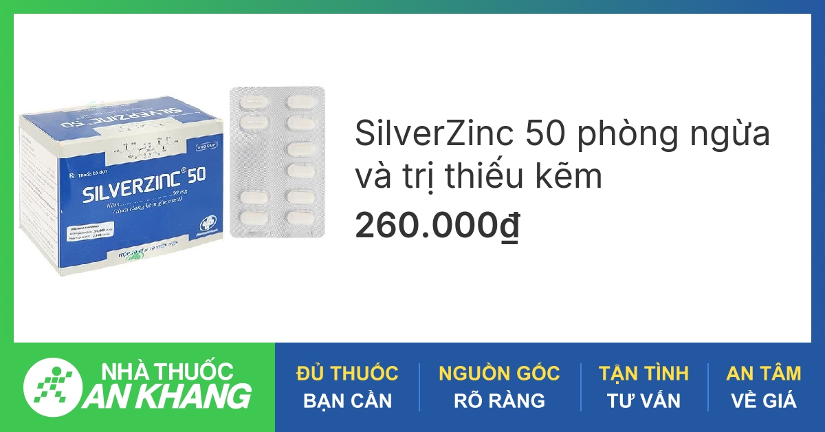 SilverZinc 50 phòng ngừa và trị thiếu kẽm (10 vỉ x 10 viên) - 05/2024 ...