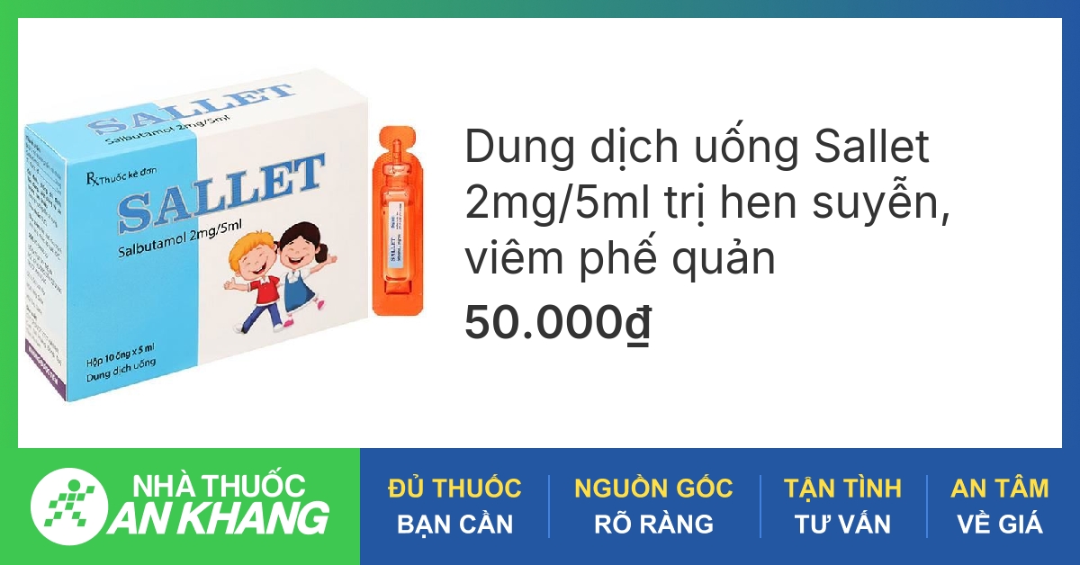 Dung dịch uống Sallet 2mg/5ml trị hen suyễn, viêm phế quản (10 ống x ...