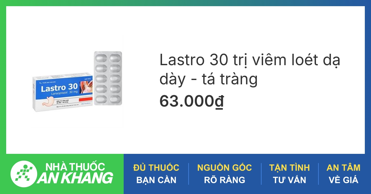 Lastro 30 trị viêm loét dạ dày - tá tràng (3 vỉ x 10 viên) - 05/2025 ...