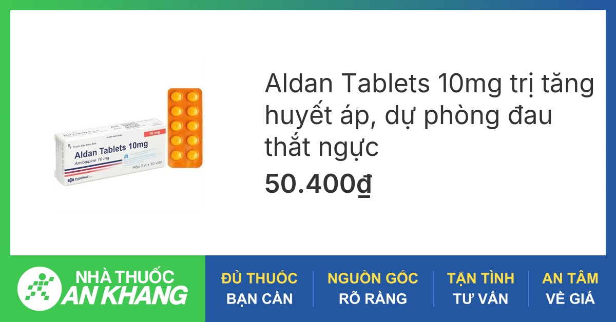 Aldan Tablets 10mg trị tăng huyết áp, dự phòng đau thắt ngực (3 vỉ x 10 ...