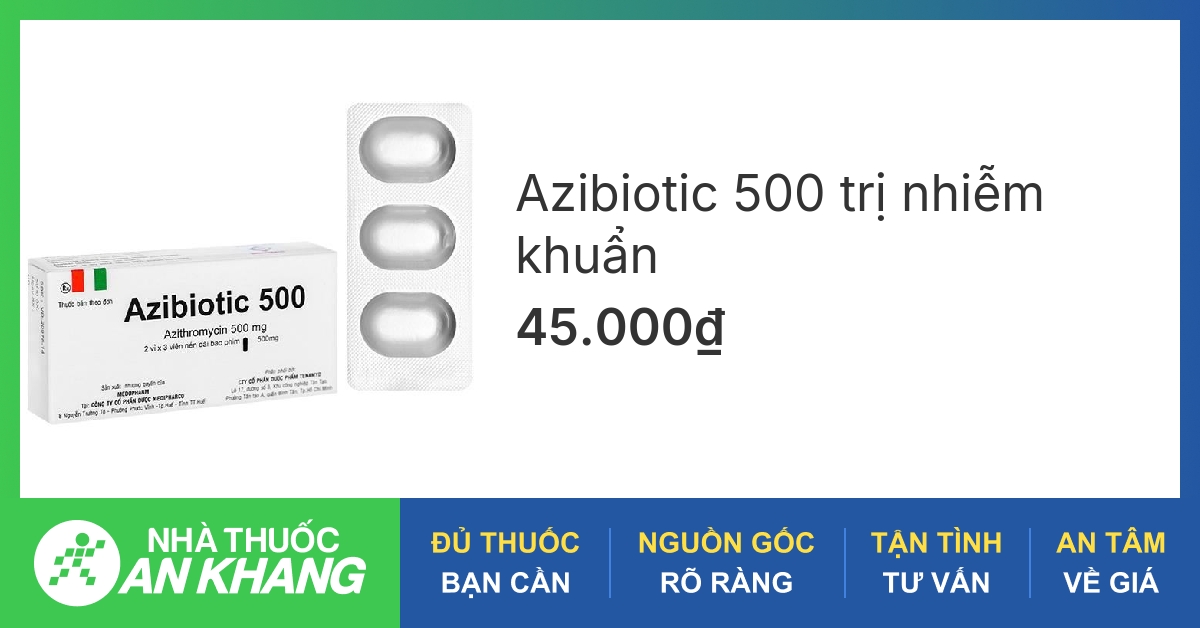 Azibiotic 500 trị nhiễm khuẩn (2 vỉ x 3 viên) - 04/2025 ...