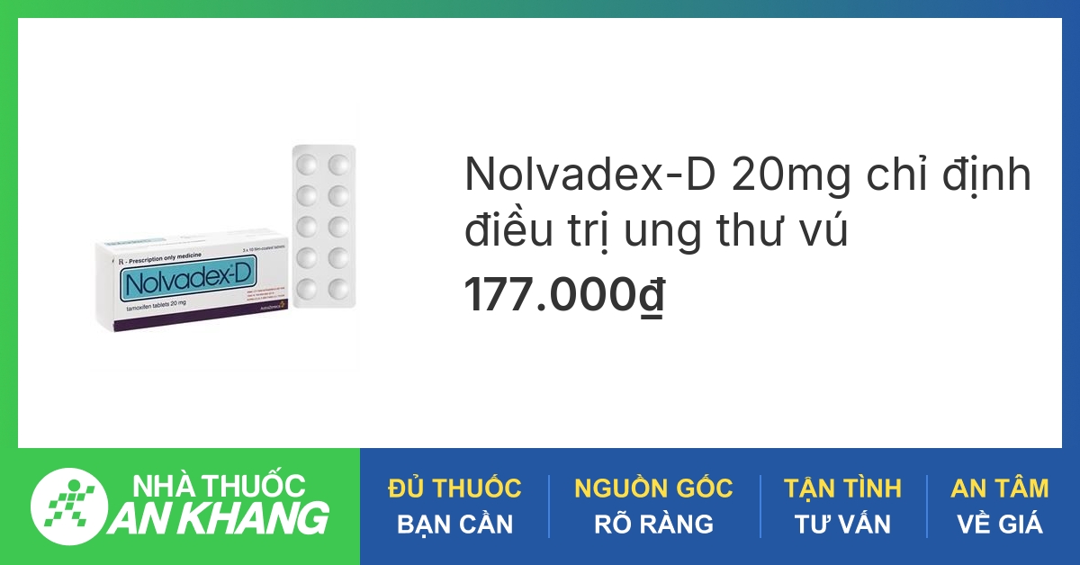 Nolvadex-D 20mg trị ung thư vú (3 vỉ x 10 viên) - 05/2024 ...