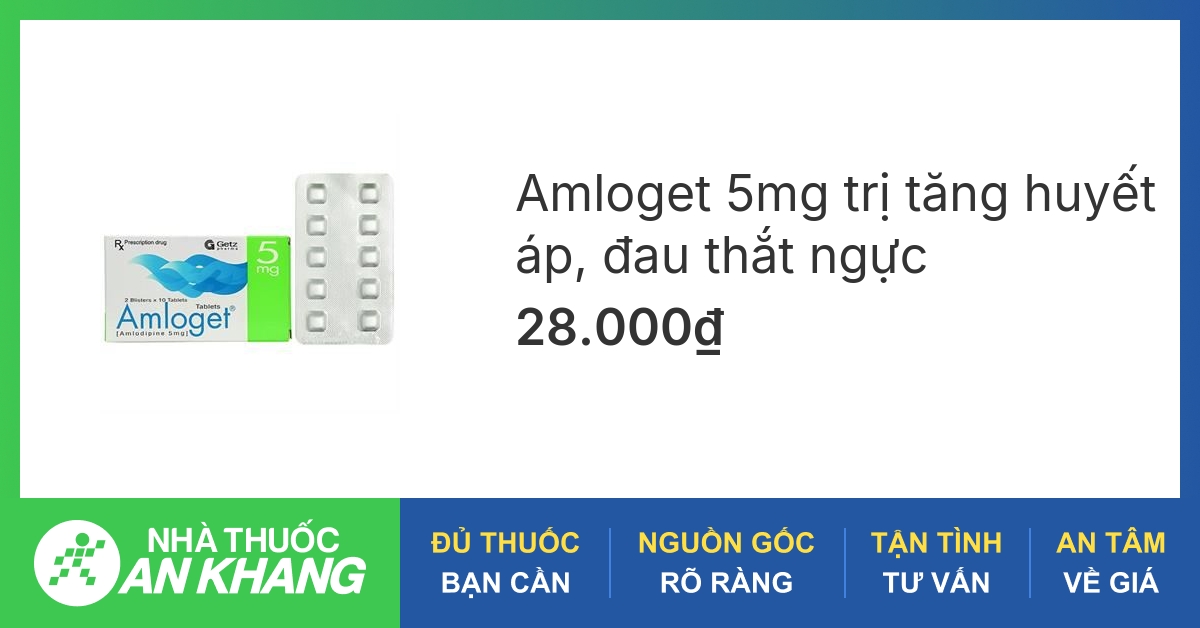 Amloget 5mg trị tăng huyết áp, đau thắt ngực (2 vỉ x 10 viên) - 12/2025 ...