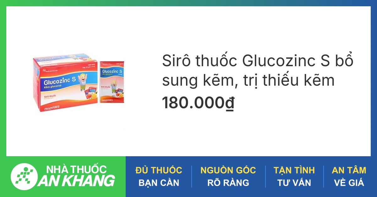 Sirô thuốc Glucozinc S bổ sung kẽm, trị thiếu kẽm (30 gói x 5ml) - 09/ ...