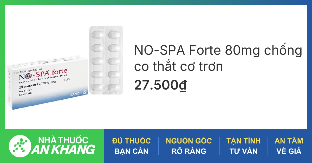 Thuốc NO-SPA Forte 80mg chống co thắt cơ trơn (2 vỉ x 10 viên) - 03/ ...