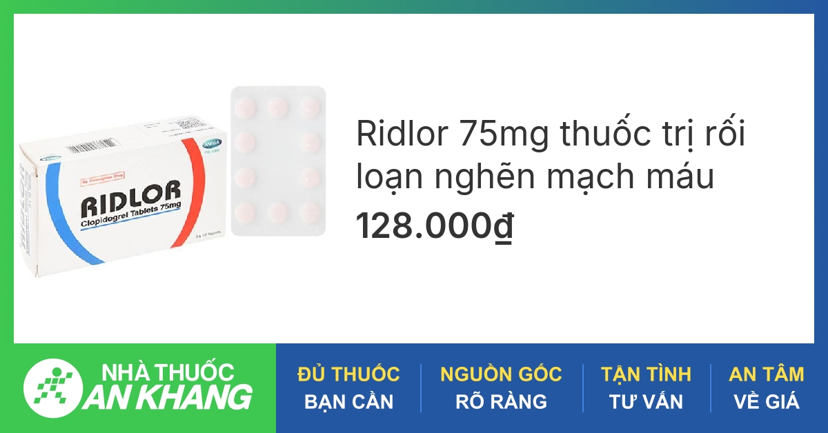 Ridlor 75mg thuốc trị rối loạn nghẽn mạch máu (3 vỉ x 10 viên) - 02/ ...