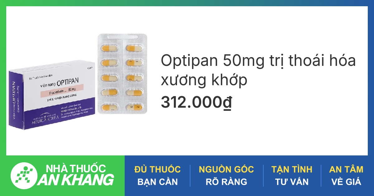 Optipan 50mg trị thoái hóa xương khớp (3 vỉ x 10 viên) - 10/2024 ...