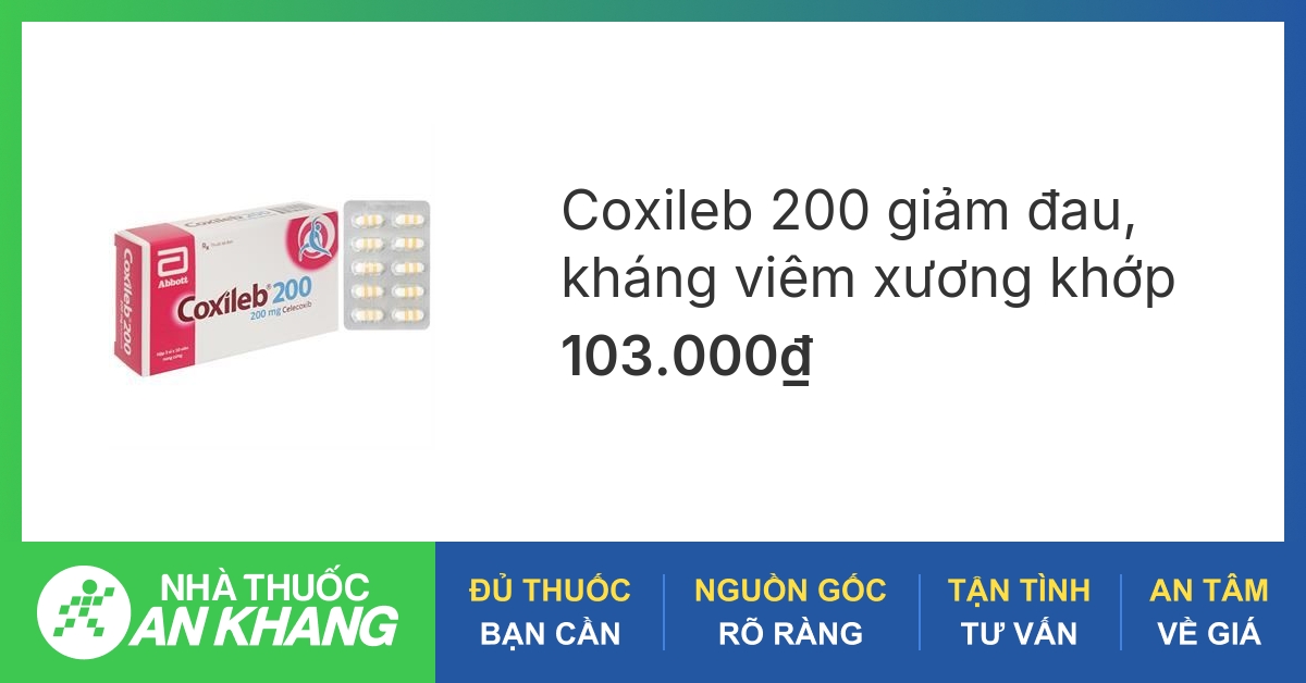 Coxileb 200 giảm đau, kháng viêm xương khớp (3 vỉ x 10 viên) - 11/2024 ...