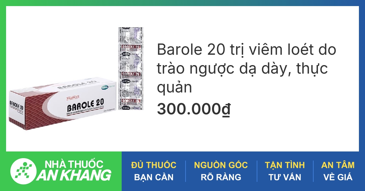 Barole 20 trị viêm loét do trào ngược dạ dày, thực quản (10 vỉ x 10 ...