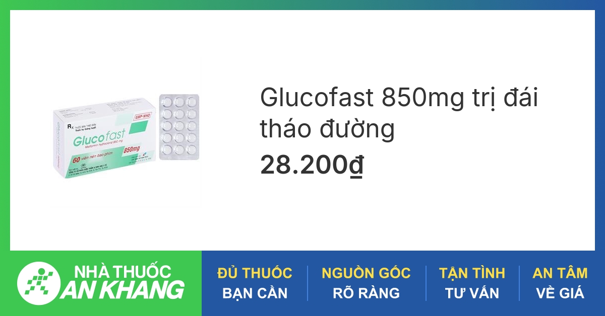 Glucofast 850mg trị đái tháo đường tuýp II (4 vỉ x 15 viên) - 10/2024 ...