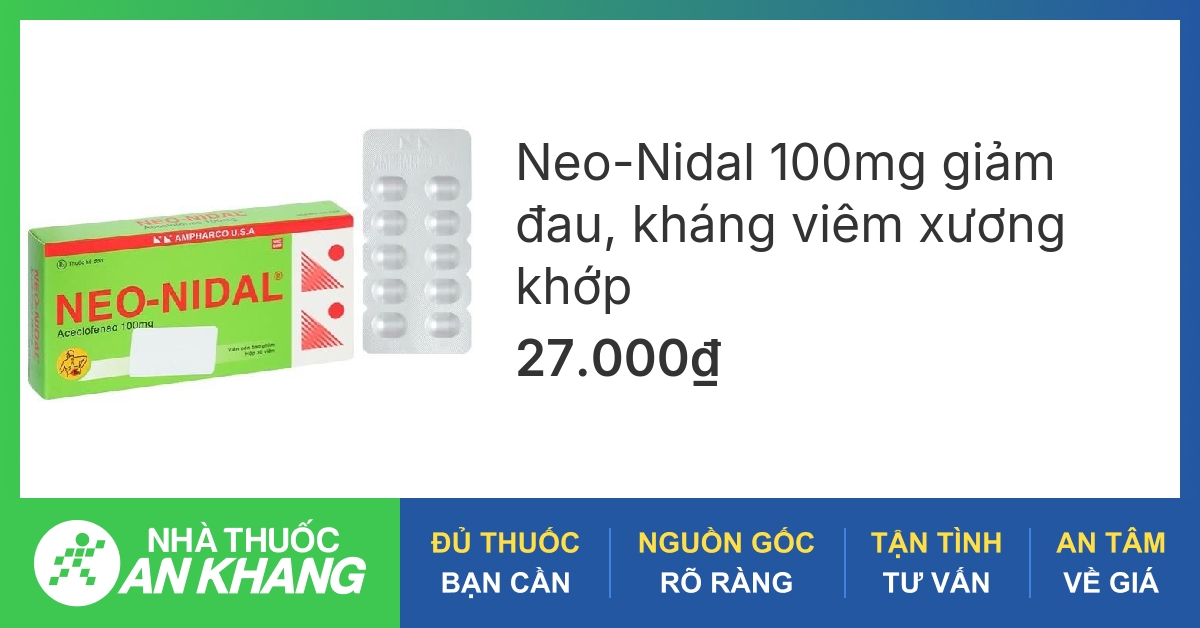 Neo-Nidal 100mg giảm đau, kháng viêm xương khớp (3 vỉ x 10 viên) - 07/ ...