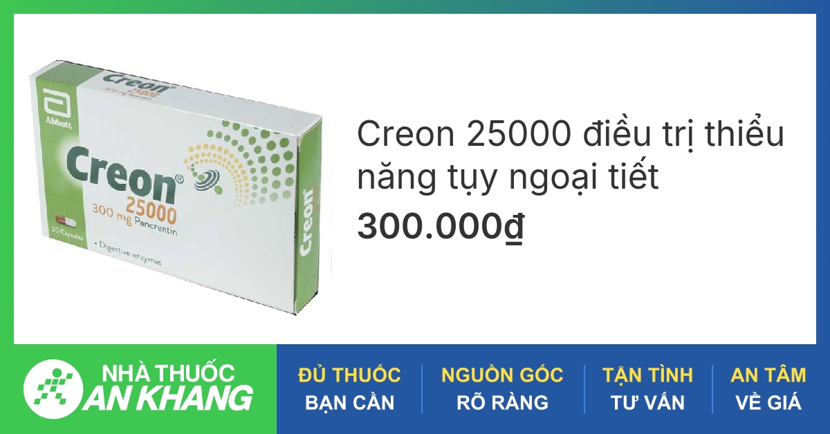 Creon 25000 bổ sung men tụy (2 vỉ x 10 viên) - 06/2024 ...