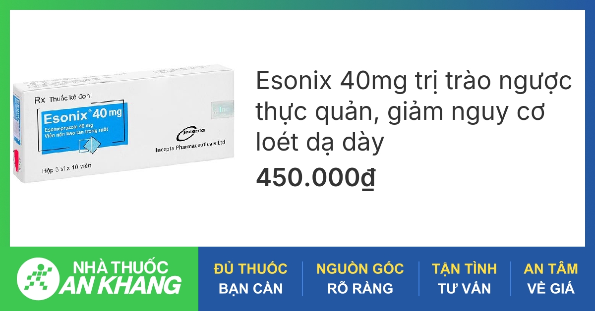 Esonix 40mg trị trào ngược thực quản (3 vỉ x 10 viên) - 07/2024 ...