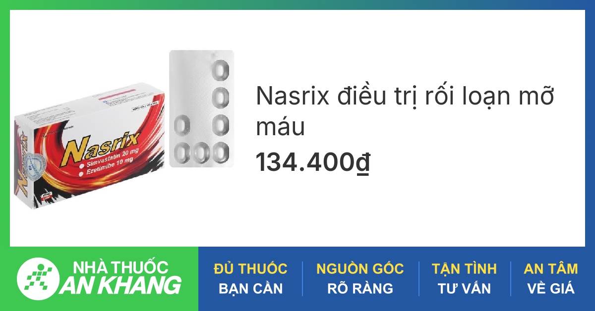 Nasrix điều trị rối loạn mỡ máu (4 vỉ x 7 viên) - 06/2025 ...