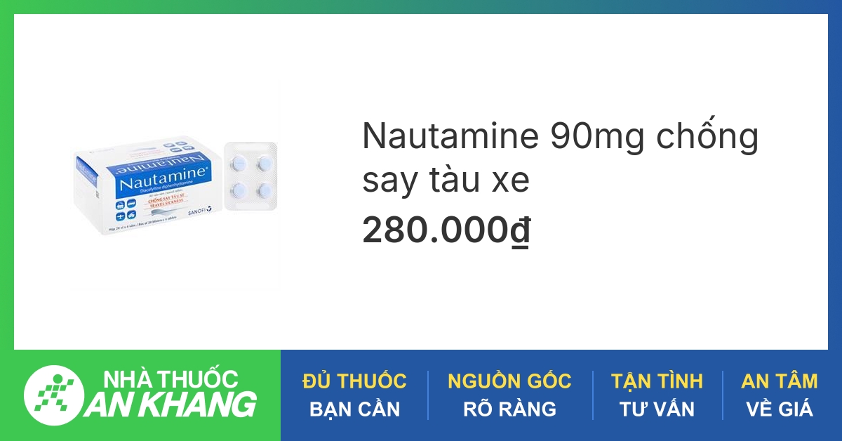Nautamine 90mg chống say tàu xe (20 vỉ x 4 viên) - 11/2024 ...
