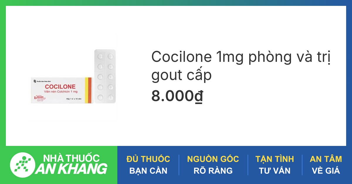 Thuốc Cocilone 1mg phòng và trị gout cấp - 01/2025 | nhathuocankhang.com
