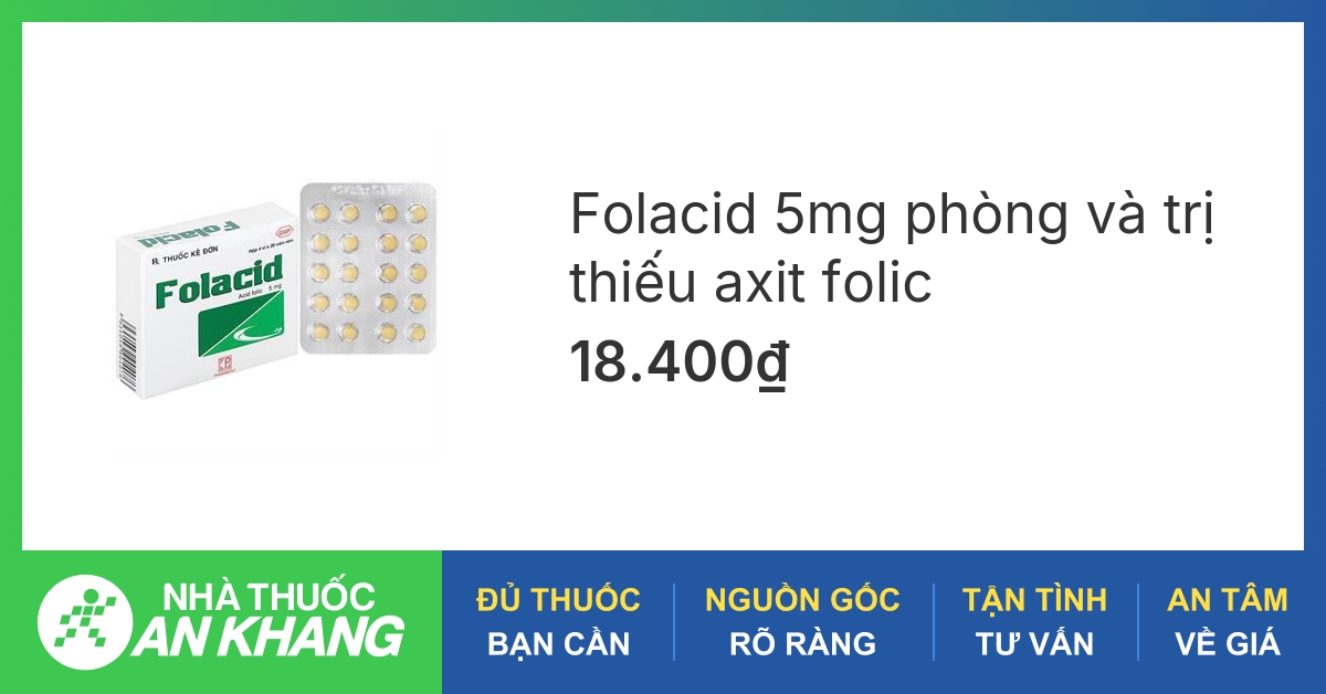 Folacid 5mg phòng và trị thiếu axit folic hộp 4 vỉ x 20 viên - 07/2024 ...