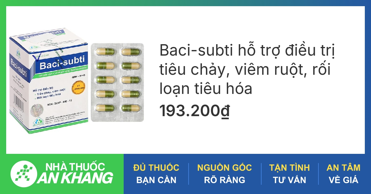 Baci-subti hỗ trợ điều trị tiêu chảy, viêm ruột, rối loạn tiêu hóa (6 ...