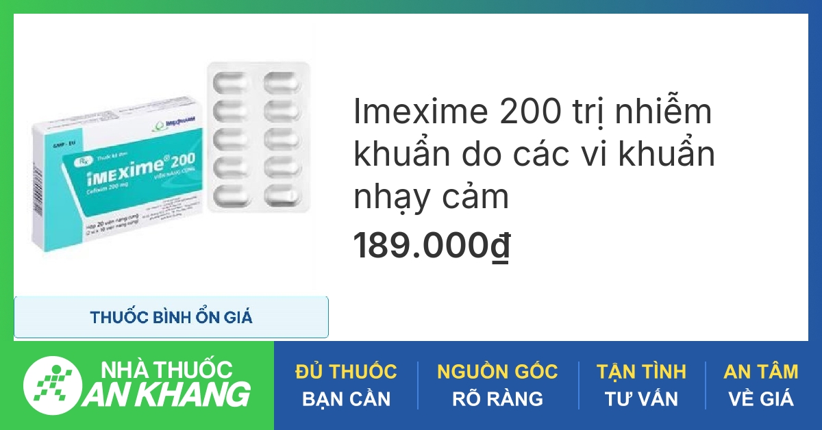 Imexime 200 trị nhiễm khuẩn do các vi khuẩn nhạy cảm (2 vỉ x 10 viên ...