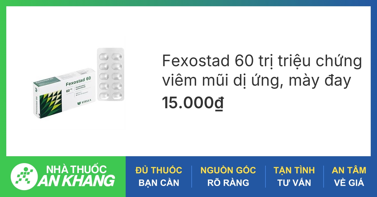 Fexostad 60 trị triệu chứng viêm mũi dị ứng, mày đay (1 vỉ x 10 viên ...