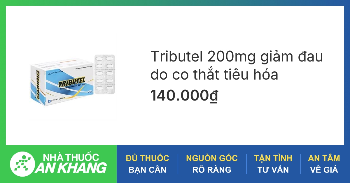 Thuốc Tributel 200mg giảm đau do co thắt tiêu hóa - 03/2026 ...
