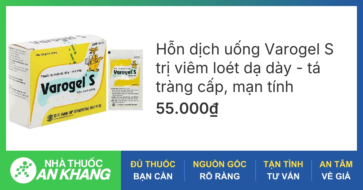 Hỗn dịch uống Varogel S trị viêm loét dạ dày - tá tràng cấp, mạn tính ...