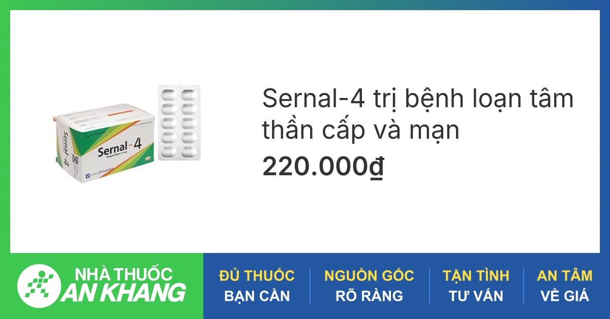 Sernal-4 trị bệnh loạn tâm thần cấp và mạn (10 vỉ x 10 viên) - 03/2025 ...