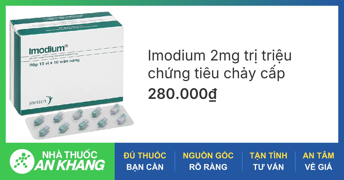 Tác dụng và liều dùng của thuốc đi ngoài imodium cho cơ thể